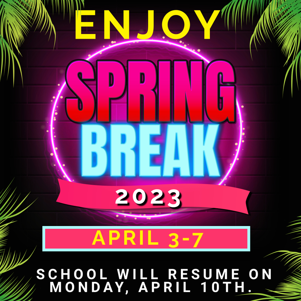Spring Break | J.L. Newbern Middle School